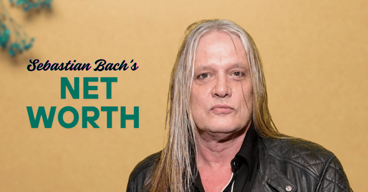 Sebastian Bach’s Height, Age, Weight, Net Worth, and Wiki